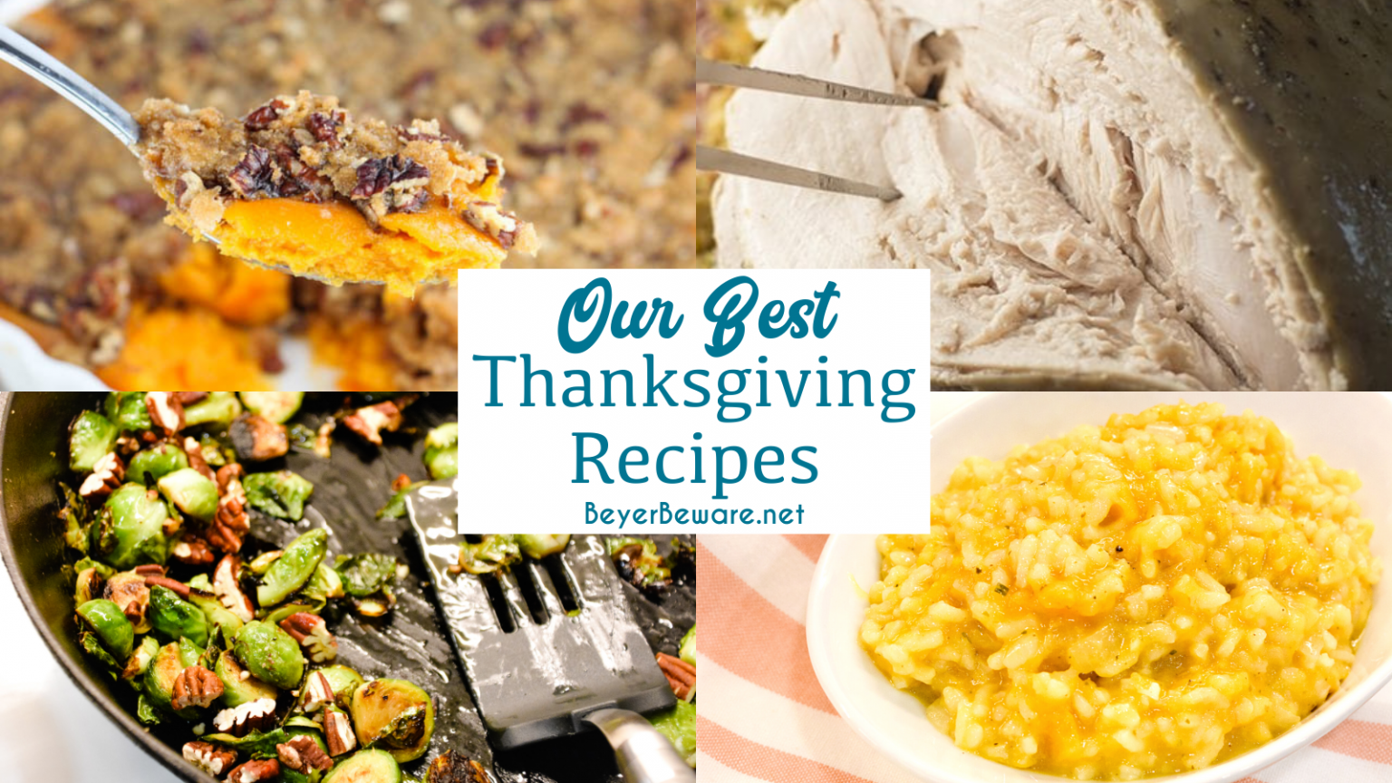 Our Best Thanksgiving Recipes - Beyer Eats and Drinks