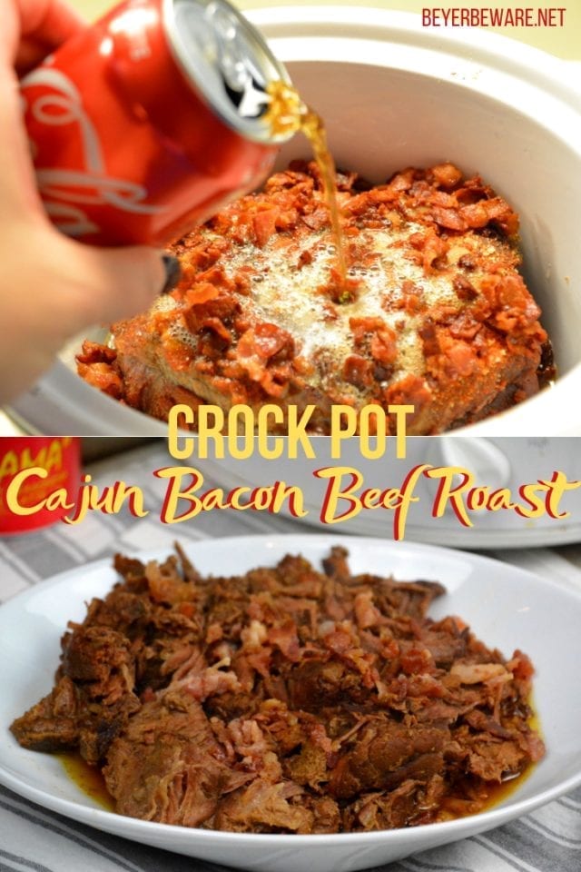 Crock Pot Cajun Bacon Beef Roast - Beyer Eats and Drinks