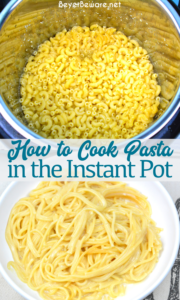 How to Make Pasta in the Instant Pot - Instant Pot Pasta - Beyer Eats ...