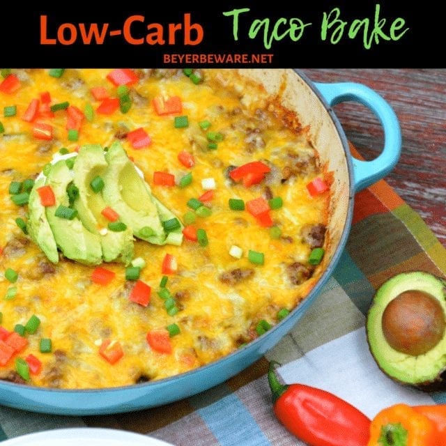 Low-Carb Taco Bake - Keto Taco Skillet - Beyer Eats and Drinks