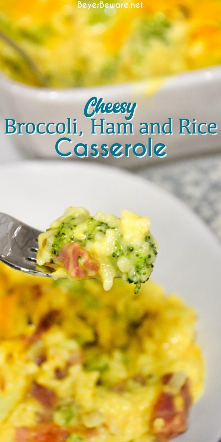 Cheesy Ham, Broccoli, and Rice Casserole - Beyer Eats and Drinks