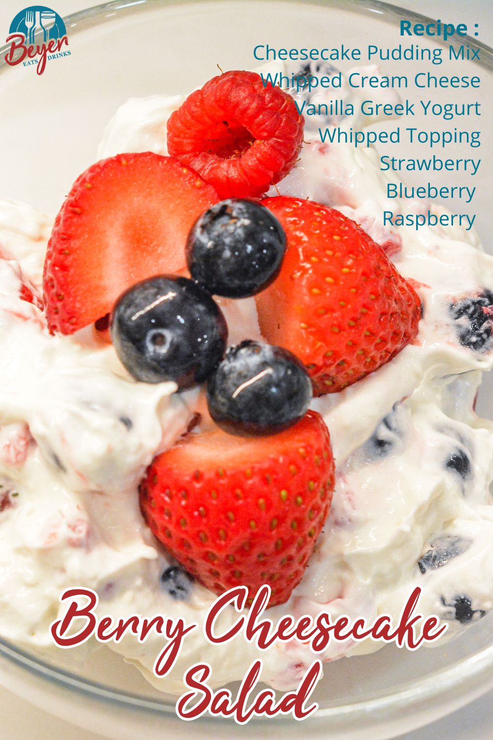 Berry Cheesecake Salad with Cheesecake Pudding Mix - Beyer Eats and Drinks