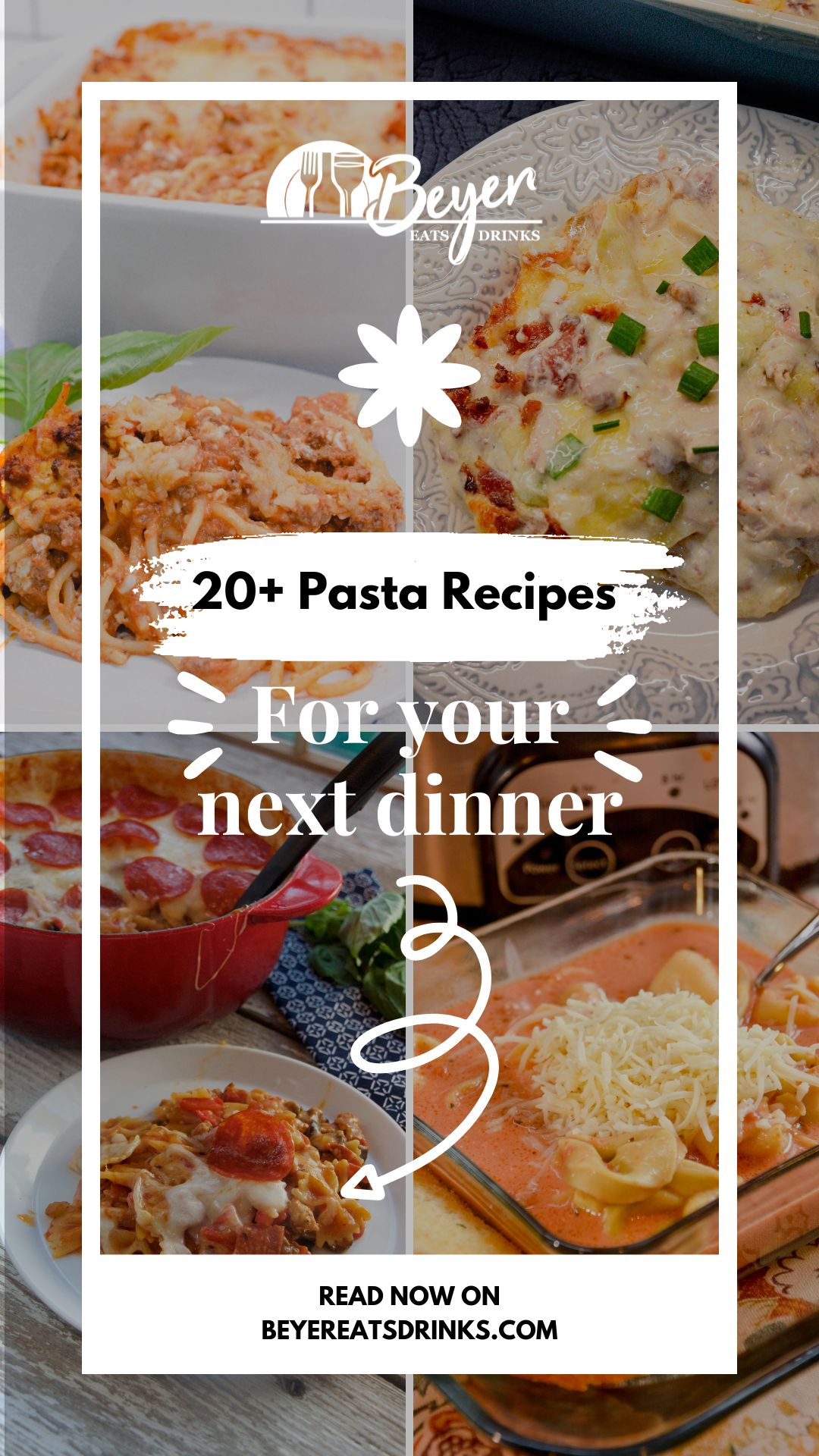 🍝 20+ Delicious Pasta Dinners - Easy Pasta Recipes - Beyer Eats and Drinks